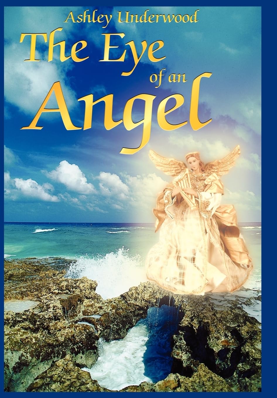 The Eye of an Angel: Underwood, Ashley: 9781420808810: Amazon.com: Books