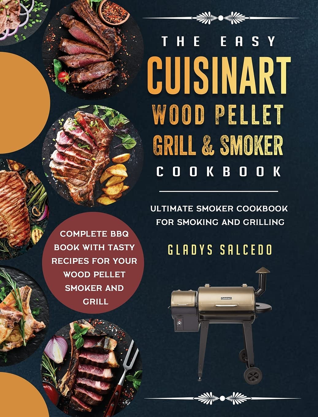 The Easy Cuisinart Wood Pellet Grill and Smoker Cookbook: Ultimate ...