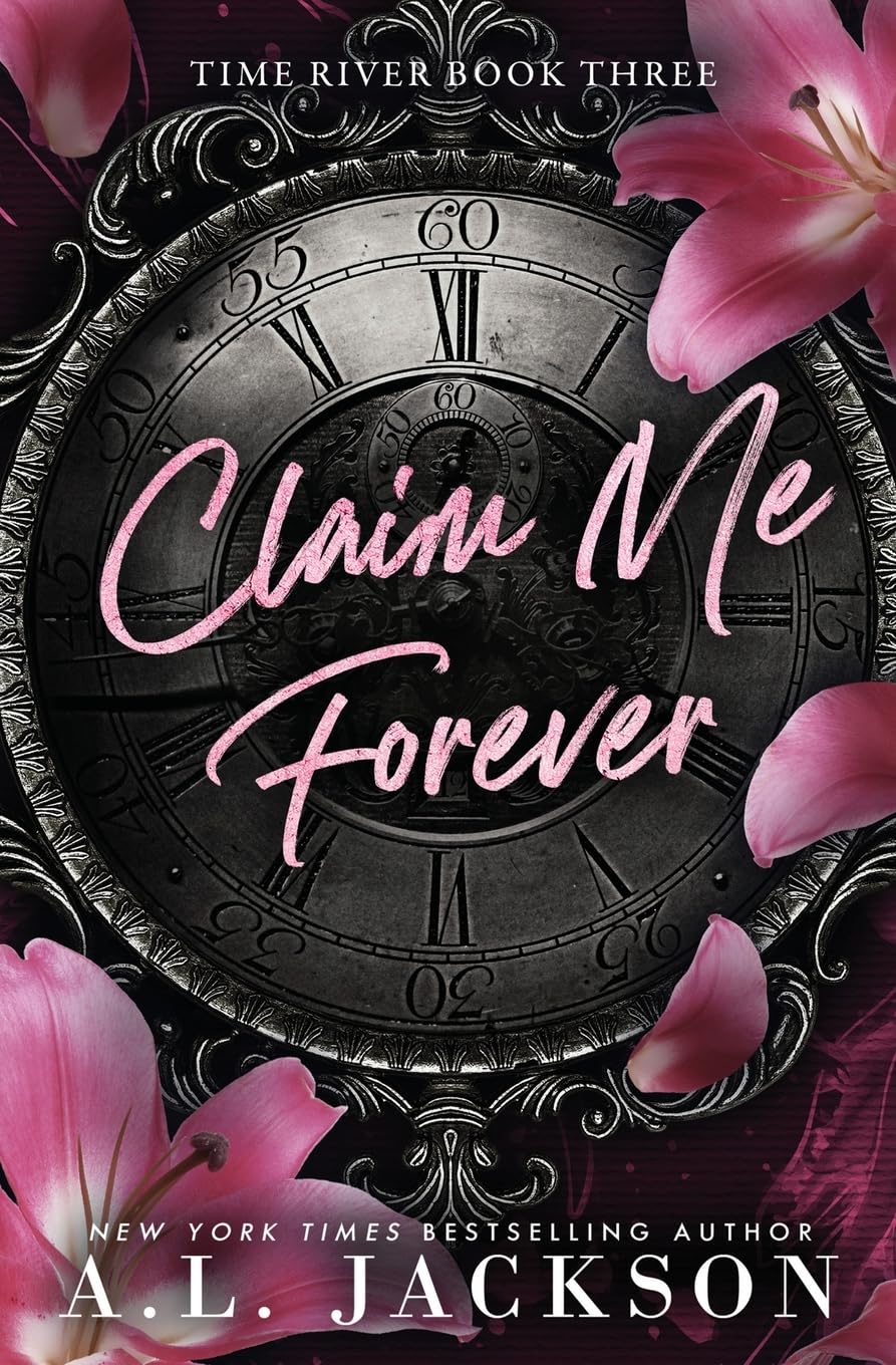 Amazon.com: Claim Me Forever: A Single Dad, Small Town Romance (Time River): 9781960730275 ...