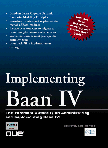 Implementing Baan IV: Perreault, Yves, Baan Institute, Vlasic, Tom ...