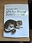 Hands-On APIs for AI and Data Science: Python Development with FastAPI: Day, Ryan: 9781098164416 ...
