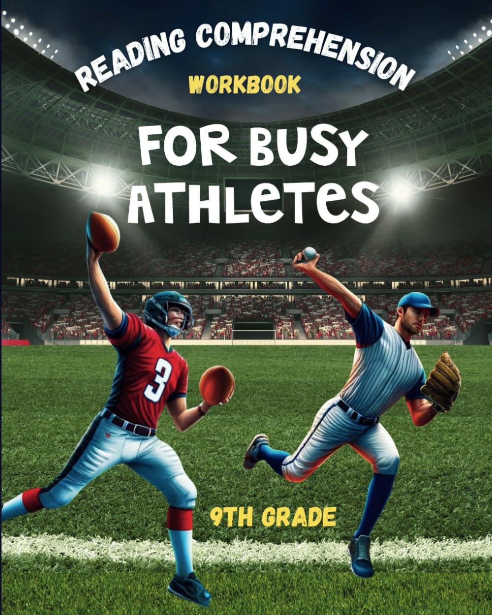 Reading Comprehension for Busy Athletes - 9th Grade: Workbook: Garner ...