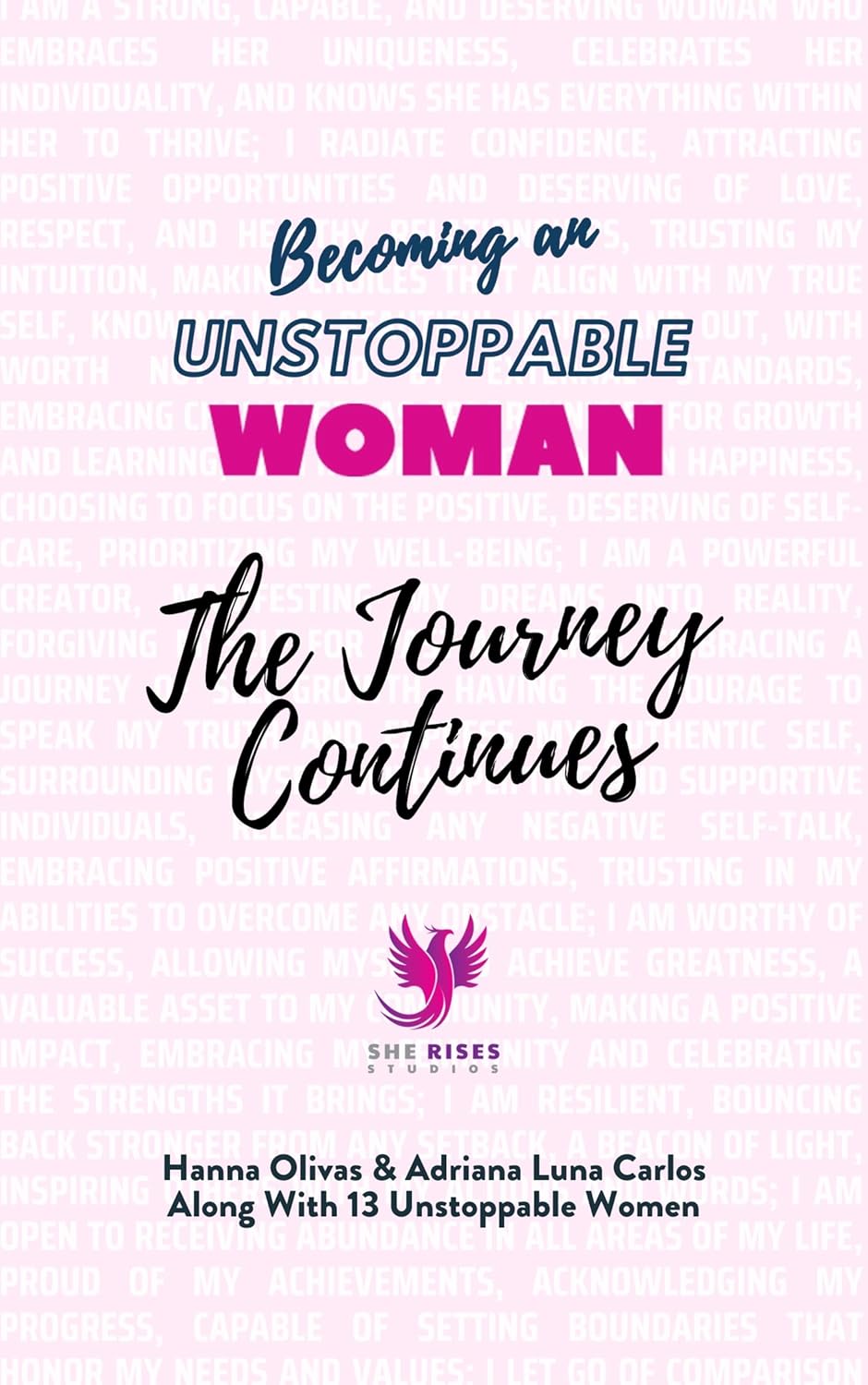 Becoming an Unstoppable Woman: The Journey Continues - Kindle edition by Olivas, Hanna, Luna ...