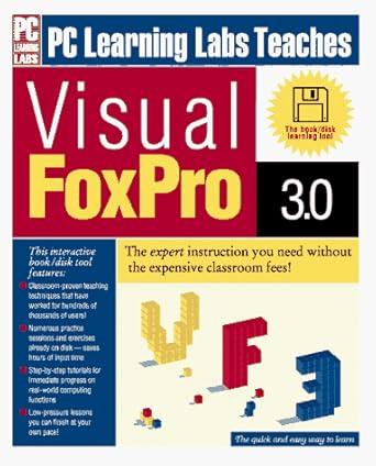 PC Learning Labs Teaches Visual Foxpro 3.0/Book and Disk: Reber, Susan ...