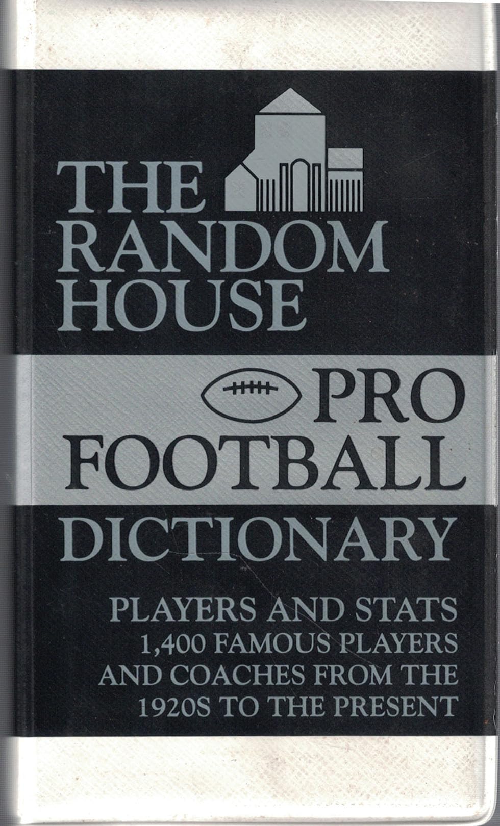 THE RANDOM HOUSE PRO FOOTBALL DICTIONARY players and Stats: Weinstein ...