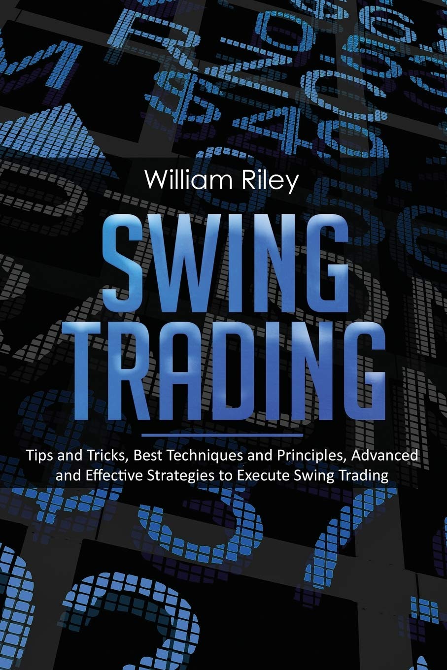 Swing Trading: Tips and Tricks, Best Techniques and Principles ...