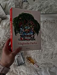 Magnolia Parks (Universo Magnolia Parks 1): ¿Cuántos amores te tocan en una vida? (Ficción Young ...