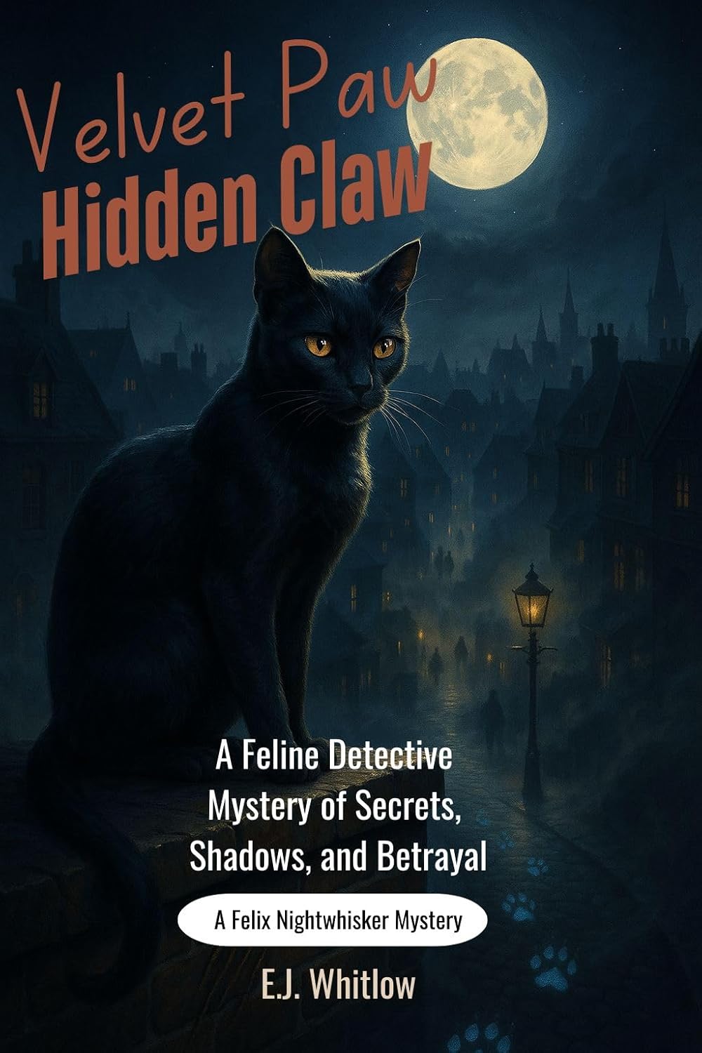 Velvet Paw, Hidden Claw: A Feline Detective Mystery of Secrets, Shadows ...