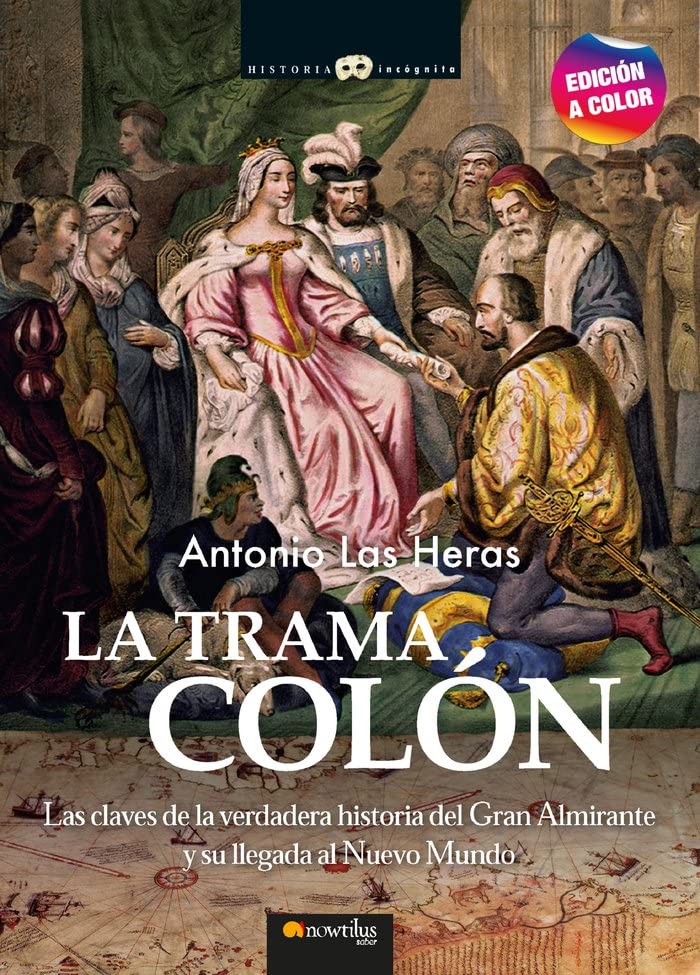 La Trama Coln N. E. Color: Las Claves de la verdadera historia del Gran ...