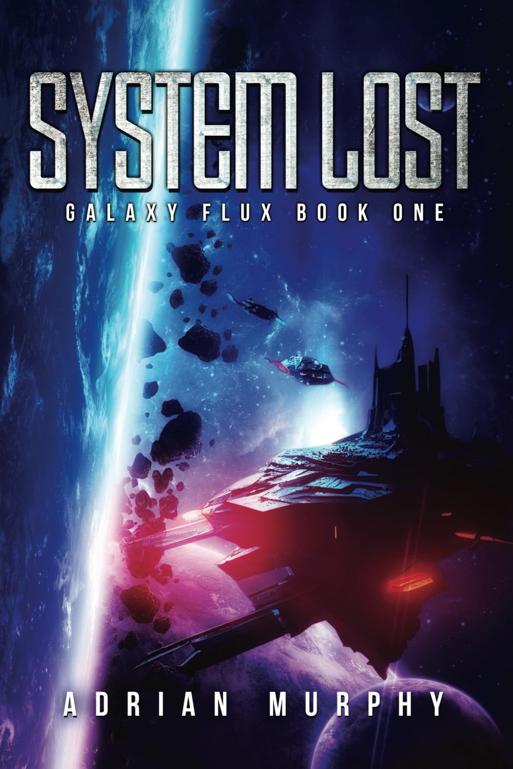 Amazon.com: System Lost (Galaxy Flux Series): 9781998086030: Murphy ...