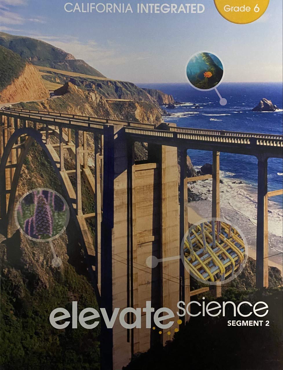 Elevate Science, Instructional Segment 2; Grade 6, California ...