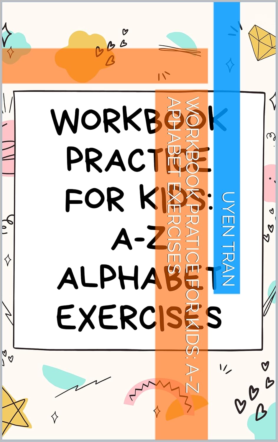 Amazon.com: Workbook pratice for kids: A-Z Aphabet Exercises eBook ...