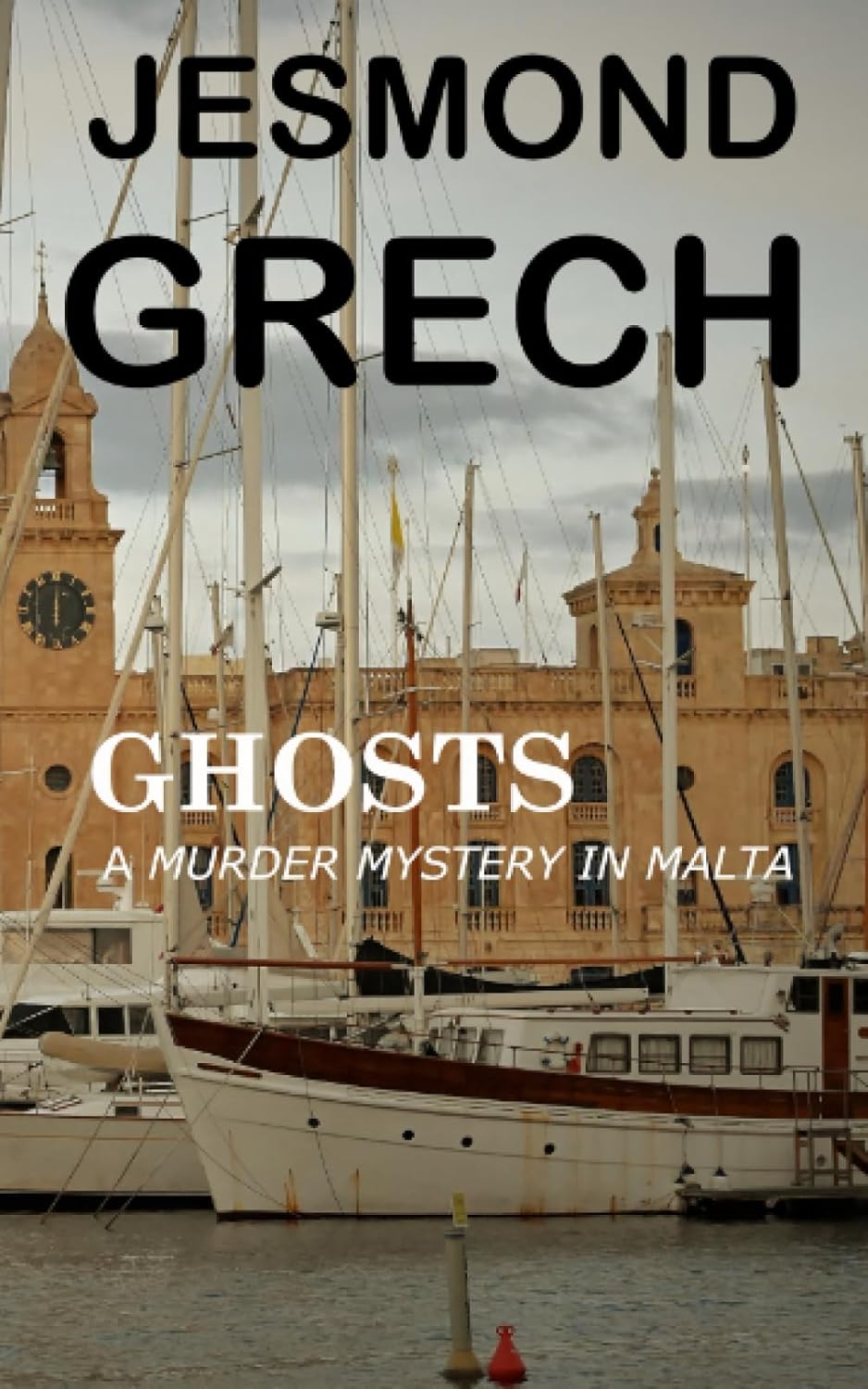 Amazon.com: Ghosts (Murder in Malta): 9798392376940: Grech, Jesmond ...