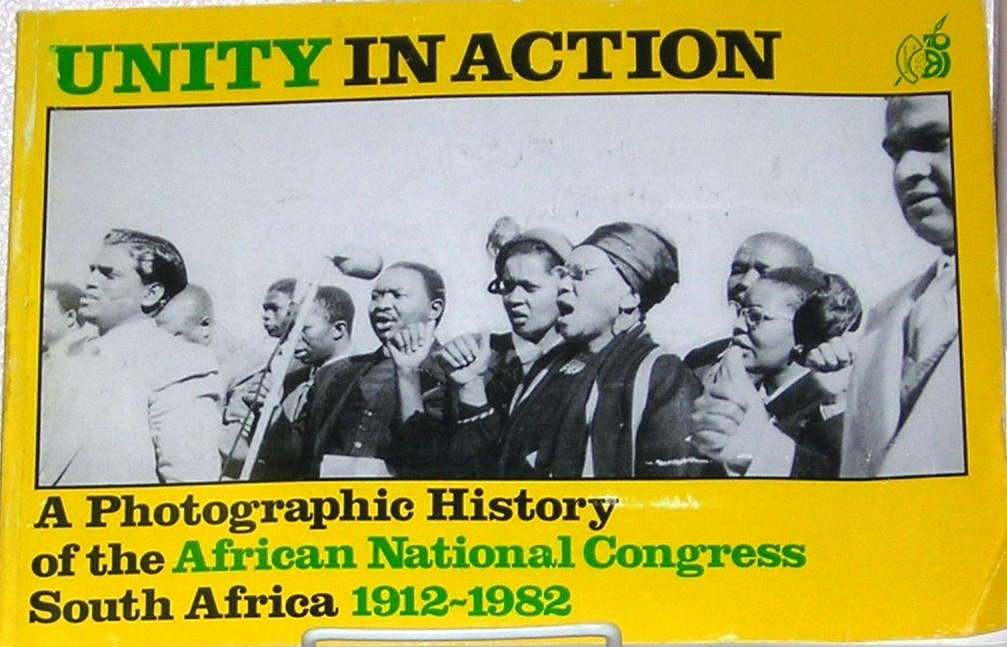 Unity in action: A photographic history of the African National ...