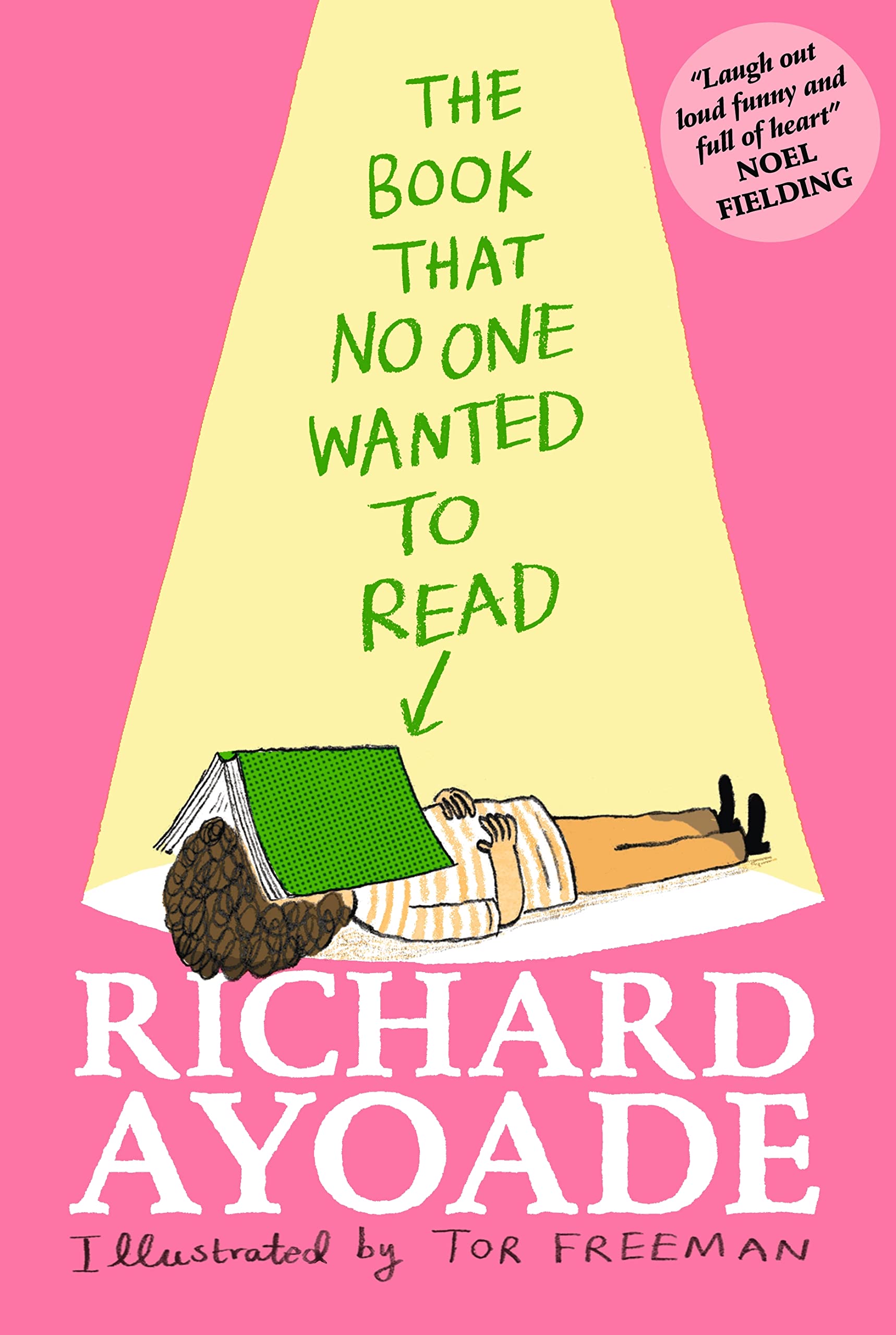The Book That No One Wanted to Read : Ayoade, Richard, Freeman, Tor ...
