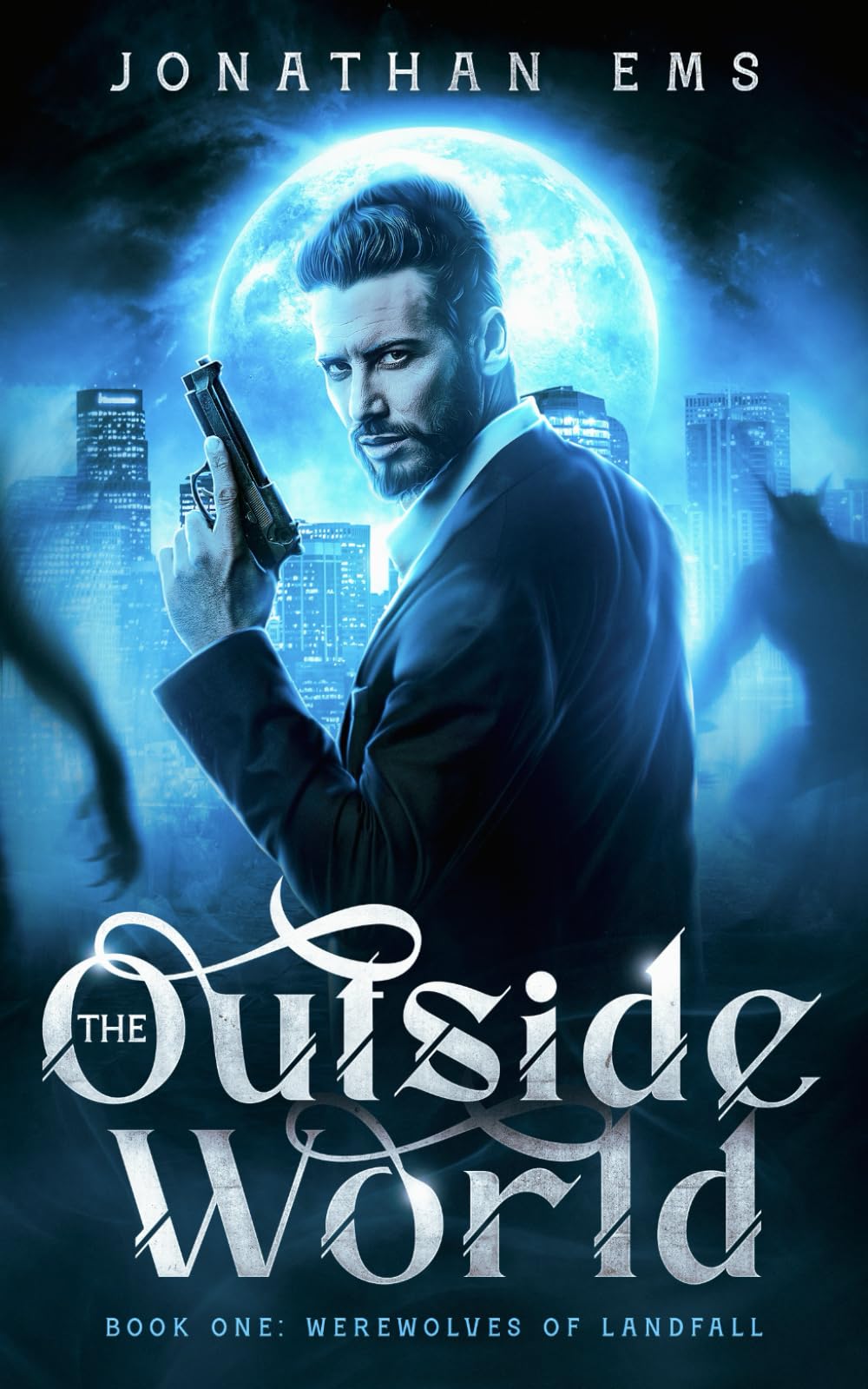 The Outside World, Book One: Werewolves of Landfall: Ems, Jonathan ...