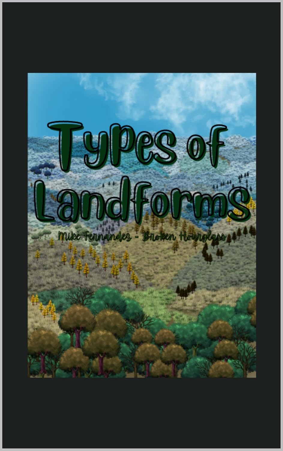 Types of Landforms eBook : Fernandez, Mike, Hourglass, Broken: Amazon ...