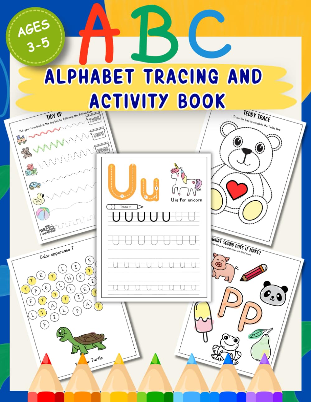 ABC Alphabet Tracing and Activity Book for Ages 3-5: 140+ Practice and ...