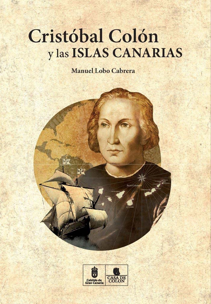 Cristóbal Colón y las Islas Canarias : Lobo Cabrera, Manuel: Amazon.co ...