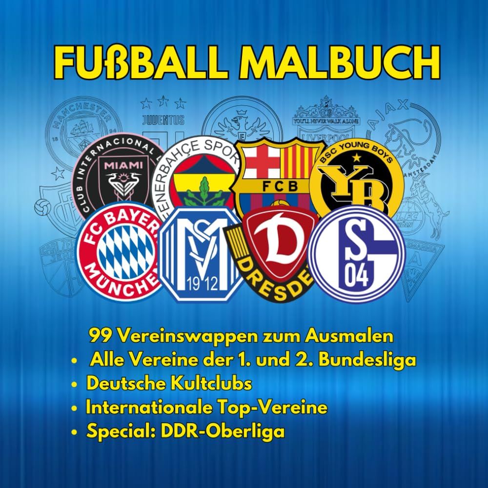 Fußball Malbuch - 99 Vereinswappen zum Ausmalen! Ausmalbuch mit allen ...