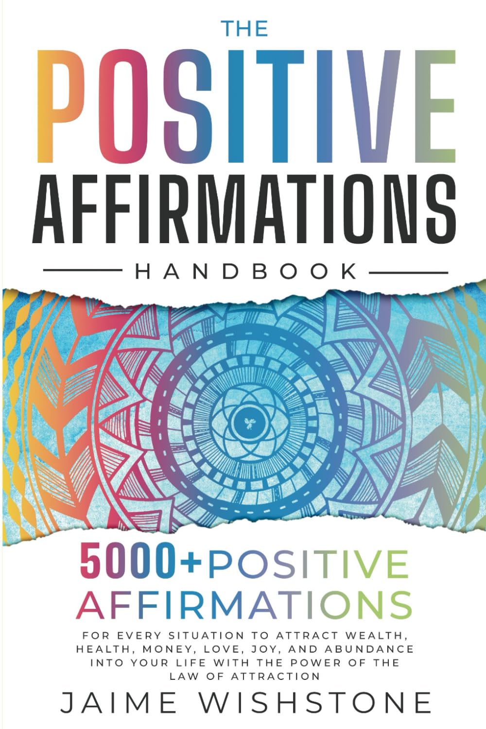 The Positive Affirmation Handbook: 5000+ Positive Thinking ...