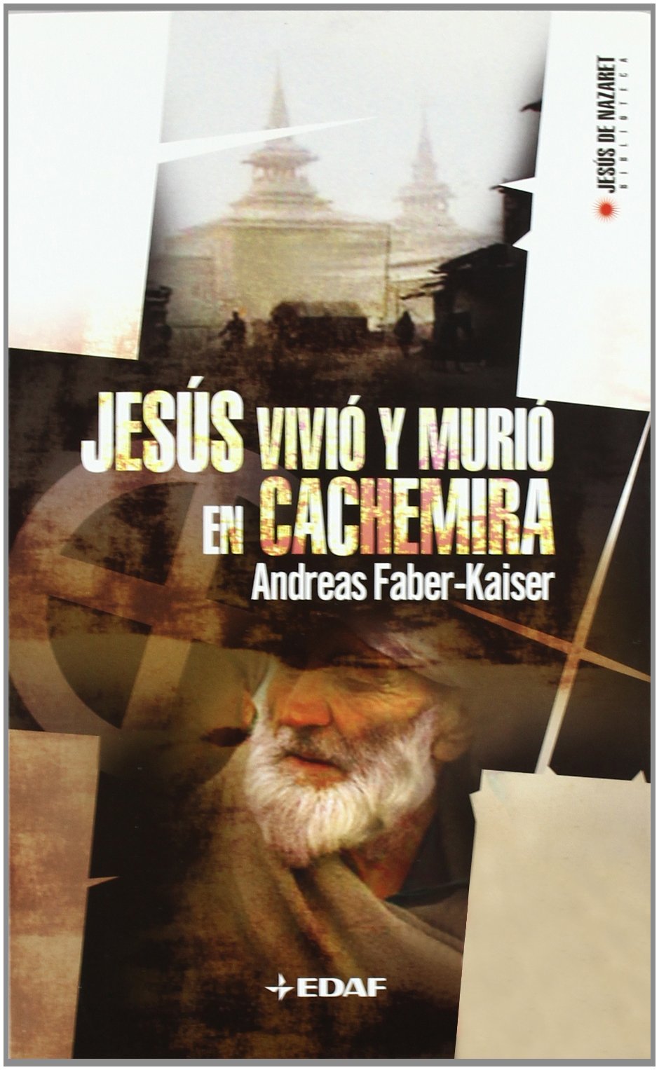 Buy Jesus Vivio Y Murio En Cachemira/ Jesus Lived and Died in Kashmir ...