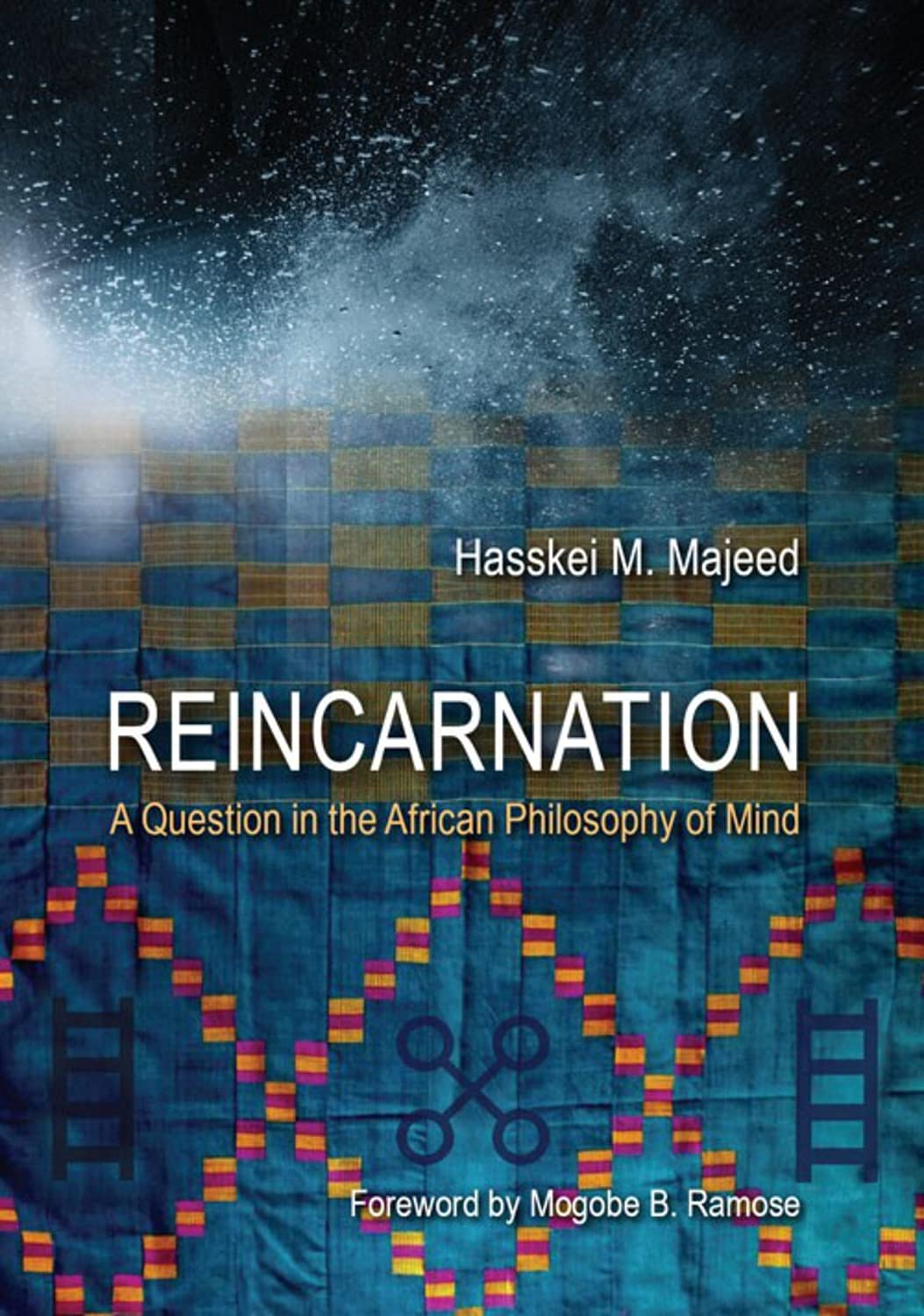 Reincarnation: A Question in the African Philosophy of Mind: Majeed ...