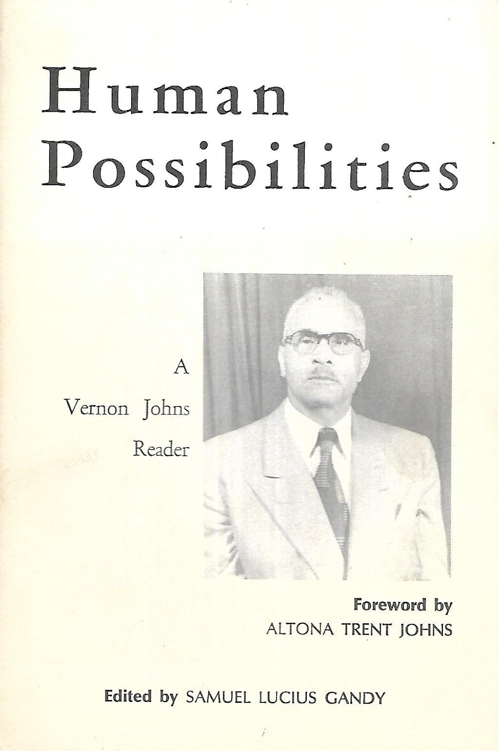 Human possibilities: A Vernon John reader : including an unfinished MS ...