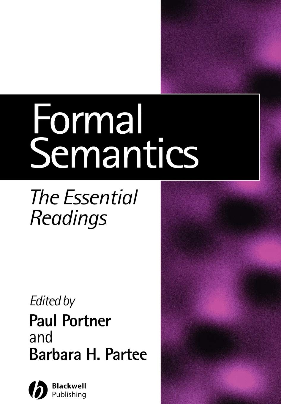 Formal Semantics: The Essential Readings: Paul Portner, Barbara H ...