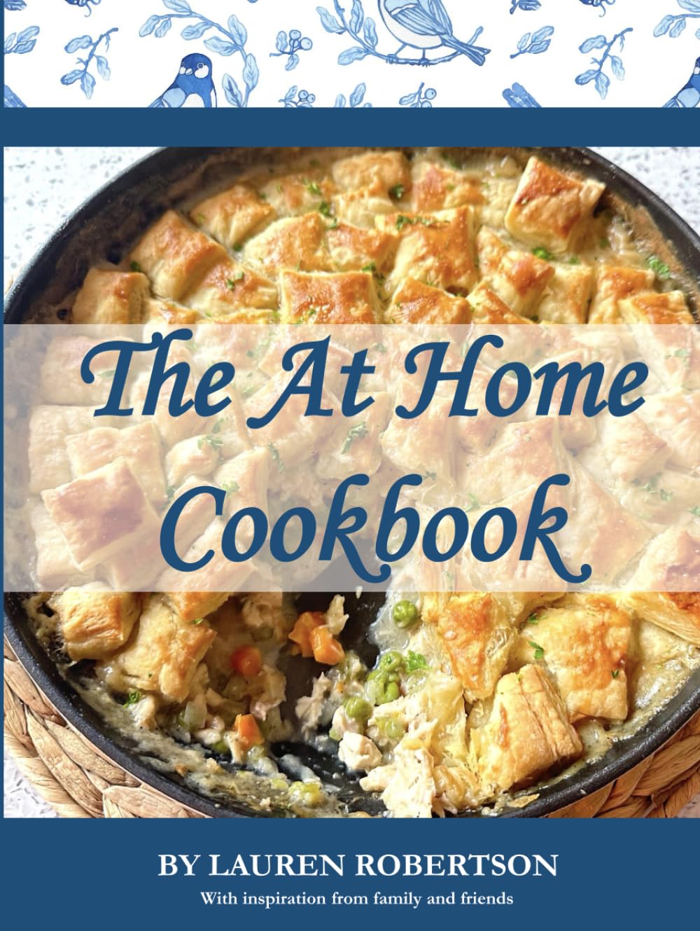 Amazon.com: The At Home Cookbook: A Collection of Family Favorite ...