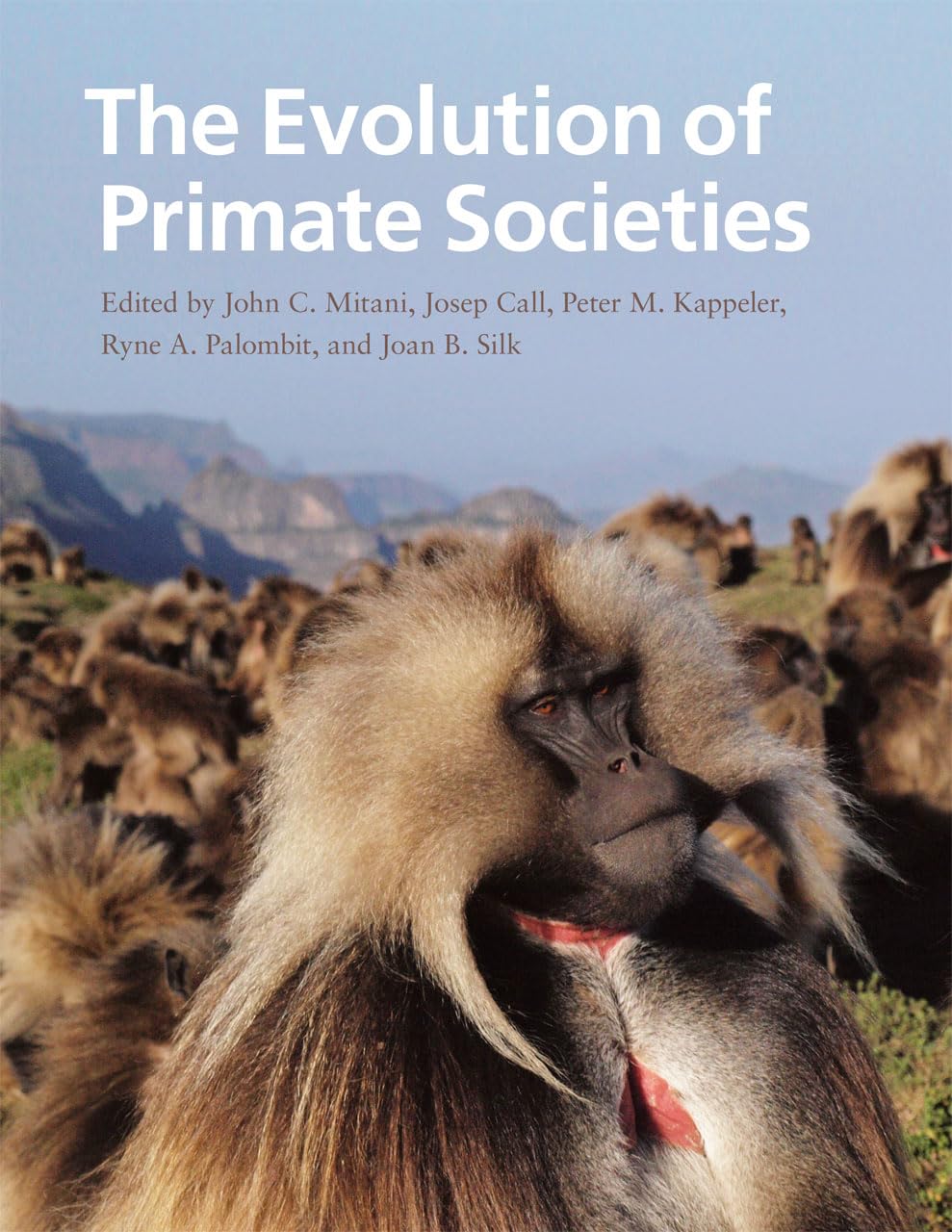 The Evolution of Primate Societies: Mitani, John C., Call, Josep ...