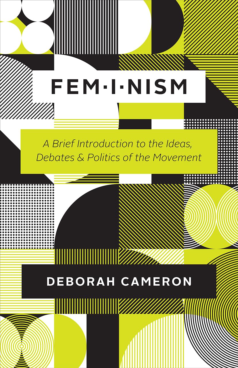 Feminism: A Brief Introduction to the Ideas, Debates, and Politics of ...