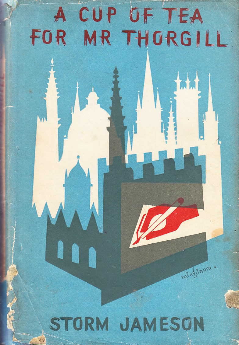 A Cup of Tea for Mr. Thorgill: Storm Jameson: 9780965446006: Amazon.com ...