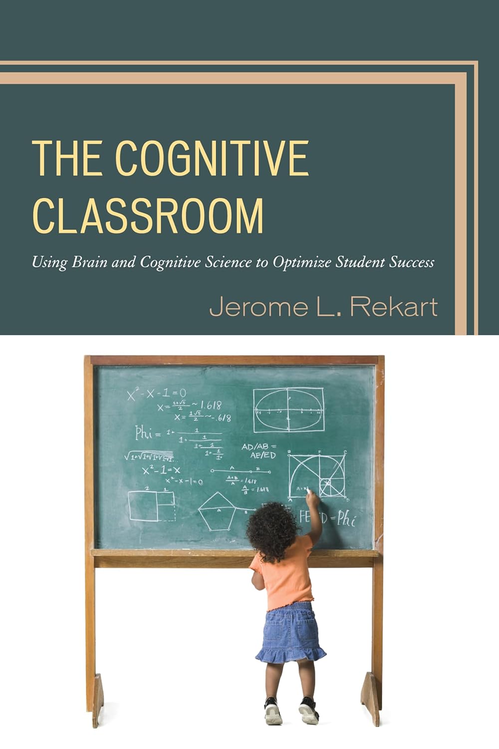 Amazon.com: The Cognitive Classroom: Using Brain and Cognitive Science ...