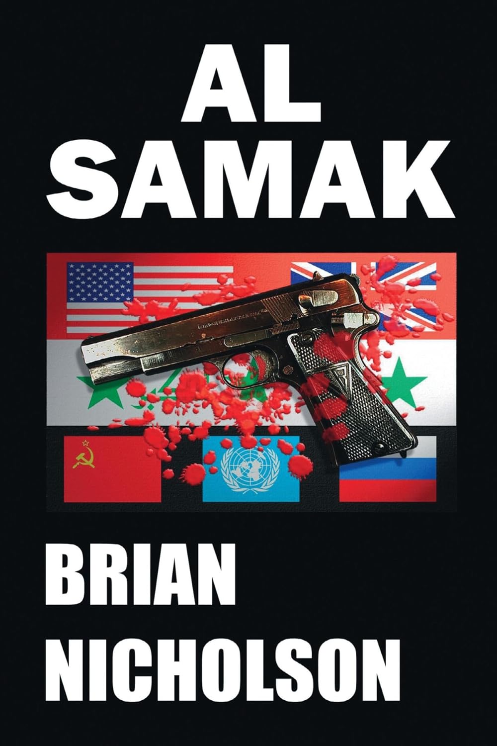 Al Samak: Amazon.co.uk: Nicholson, Brian: 9781425112677: Books