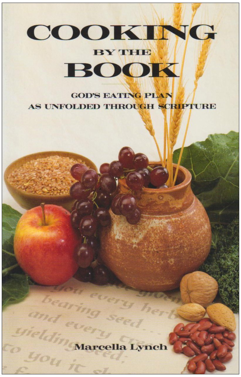 Cooking by the Book: Gods Eating Plan as Unfold Through Scripture ...