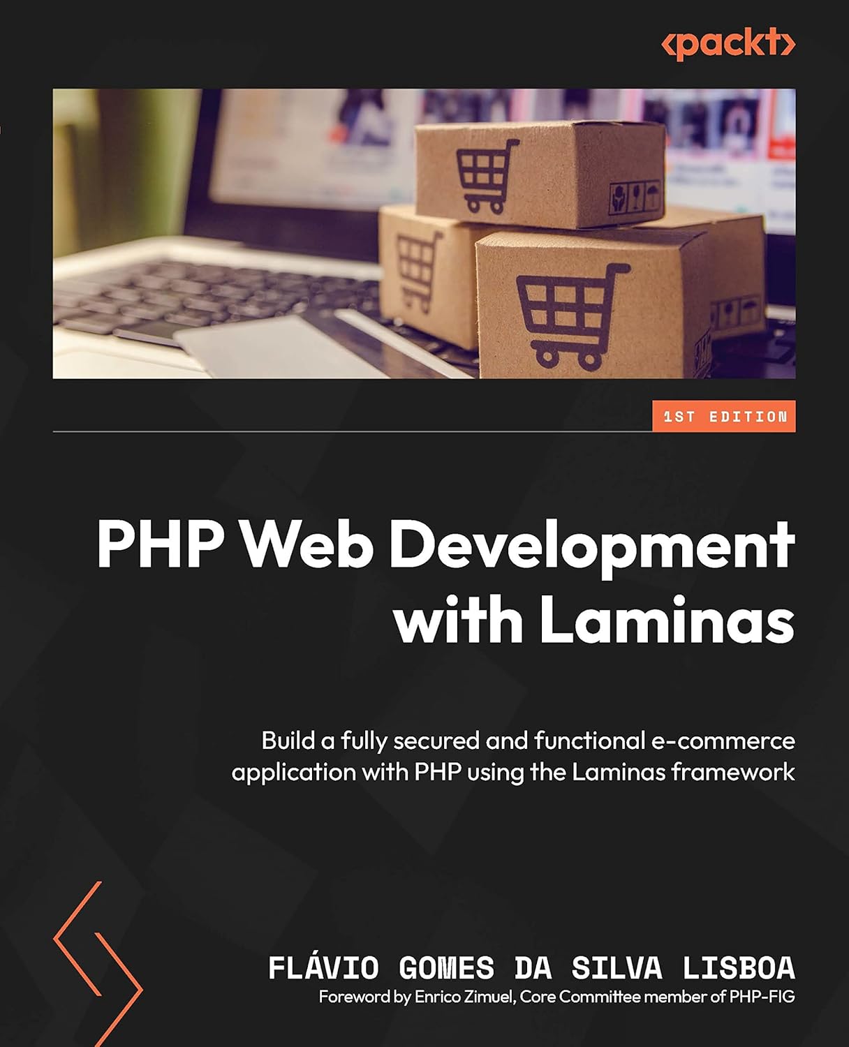 PHP Web Development with Laminas: Build a fully secured and functional ...