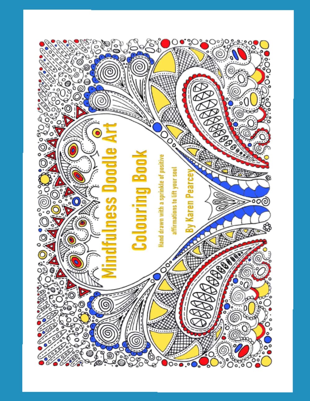 Mindfulness Doodle Art Colouring Book Hand Drawn With A Sprinkle ...