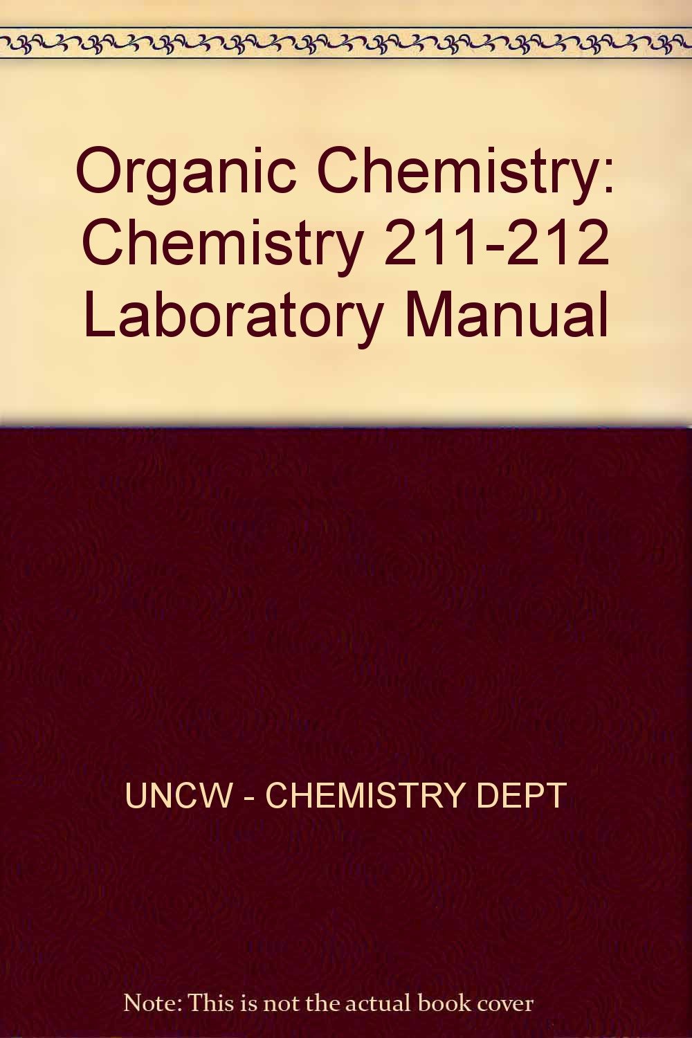 Amazon.com: Organic Chemistry: Chemistry 211-212 Laboratory Manual ...