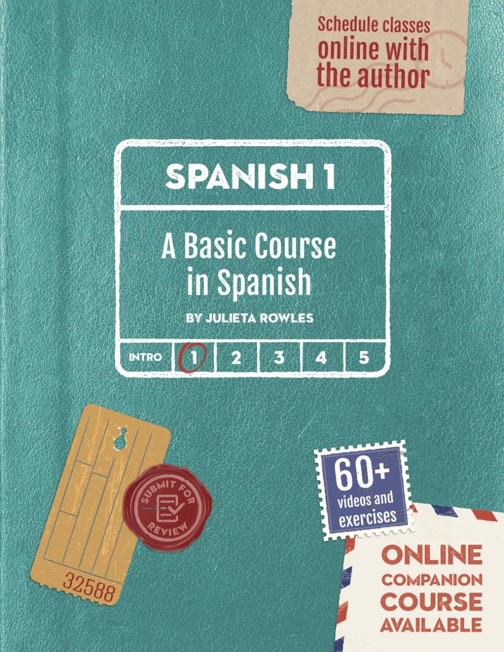 Spanish 1: A Basic Course in Spanish (Spanish with Julieta): Rowles ...
