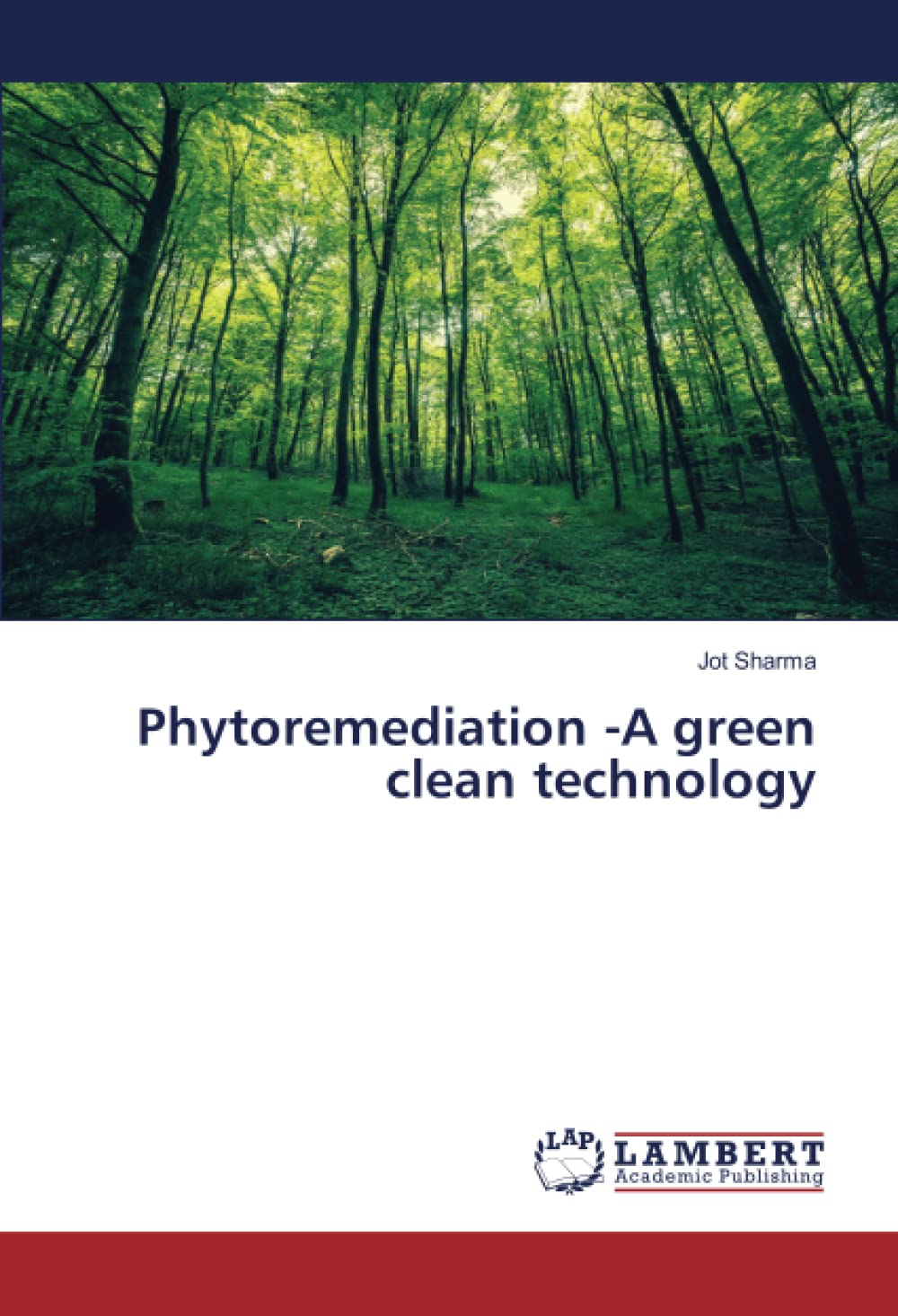 Phytoremediation -A green clean technology : Amazon.in: Books
