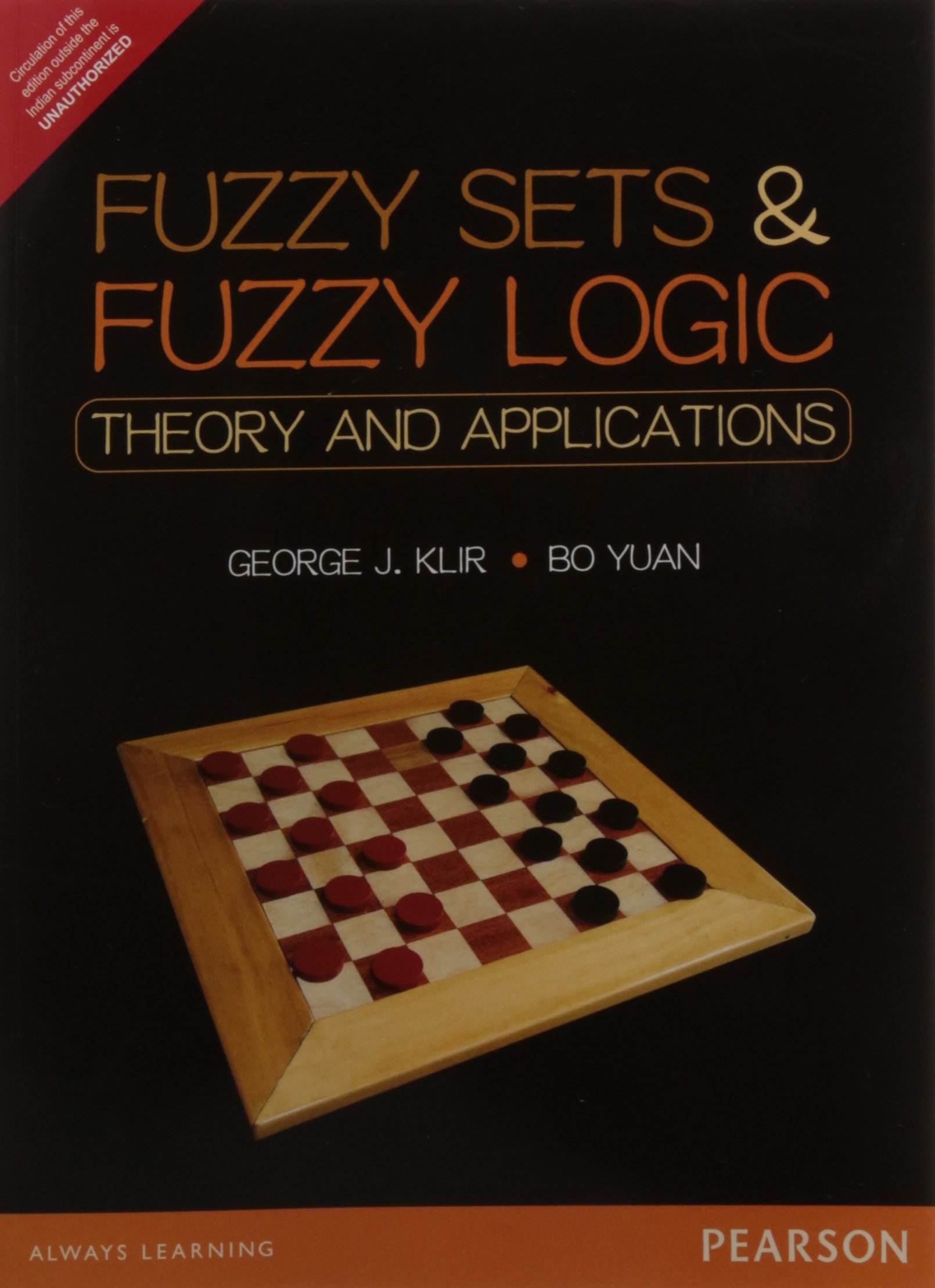 Fuzzy Sets And Fuzzy Logic Theory And A Theory And Applications George J Klir Bo Yuan