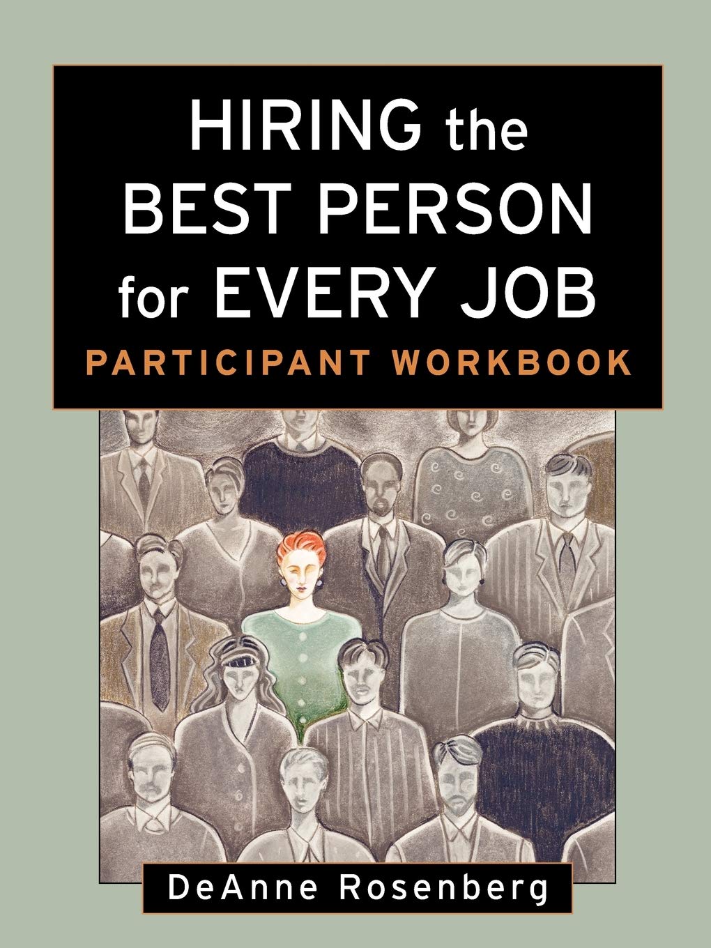 Hiring the Best Person for Every Job, Participant Workbook ...