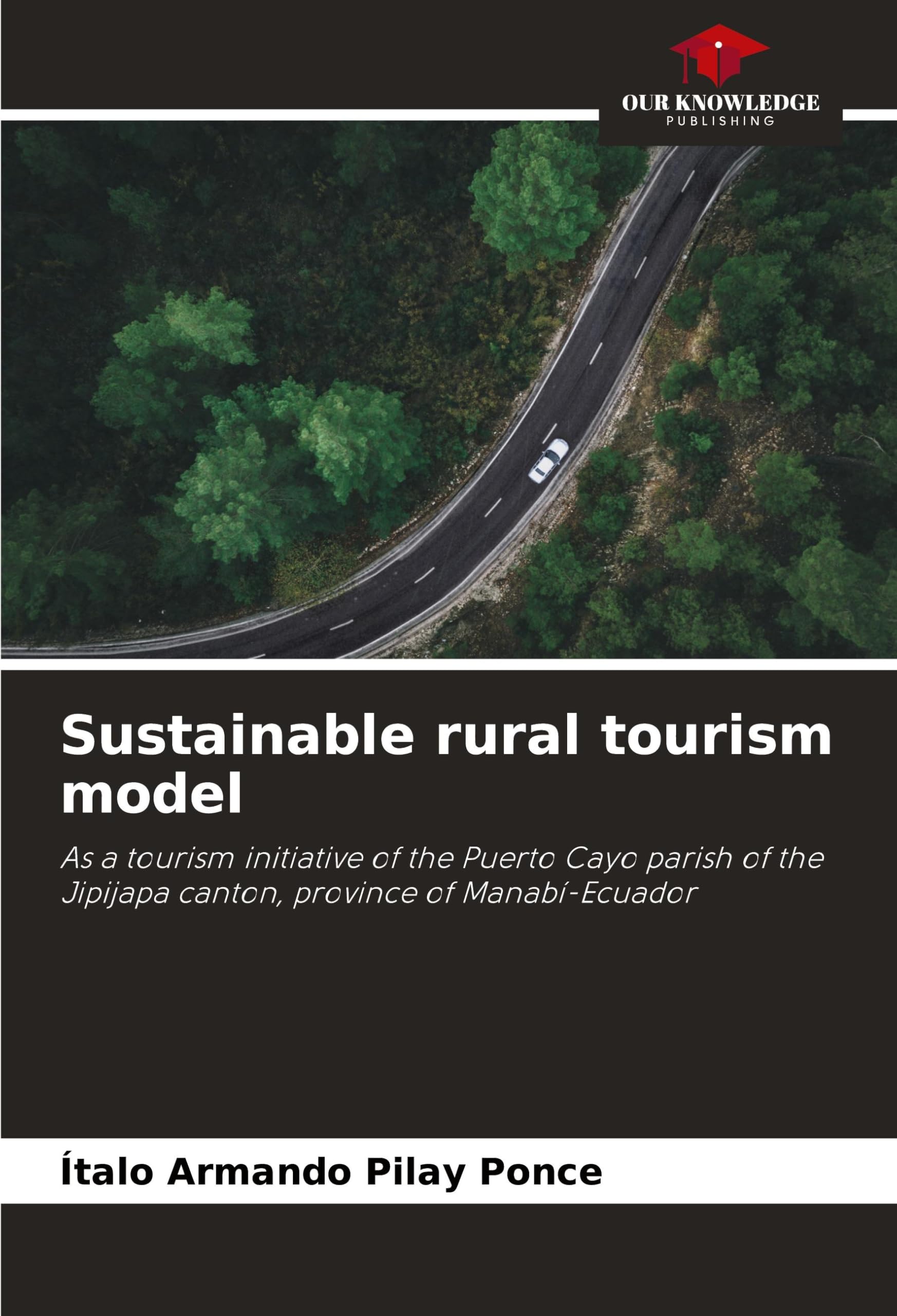Amazon | Sustainable rural tourism model | Pilay Ponce, Ítalo Armando ...