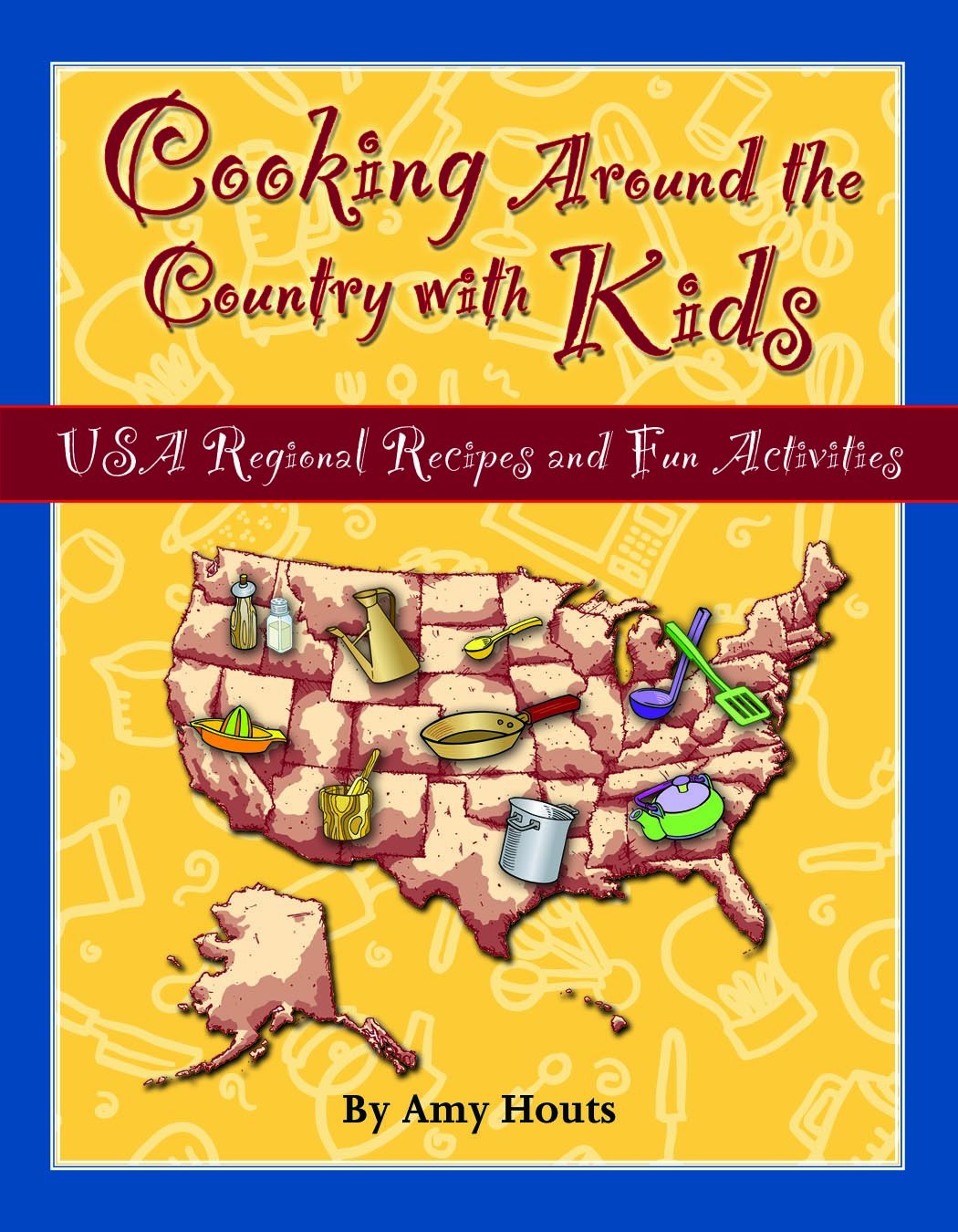 Amazon.com: Cooking Around the Country: USA Regional Recipes and Fun ...