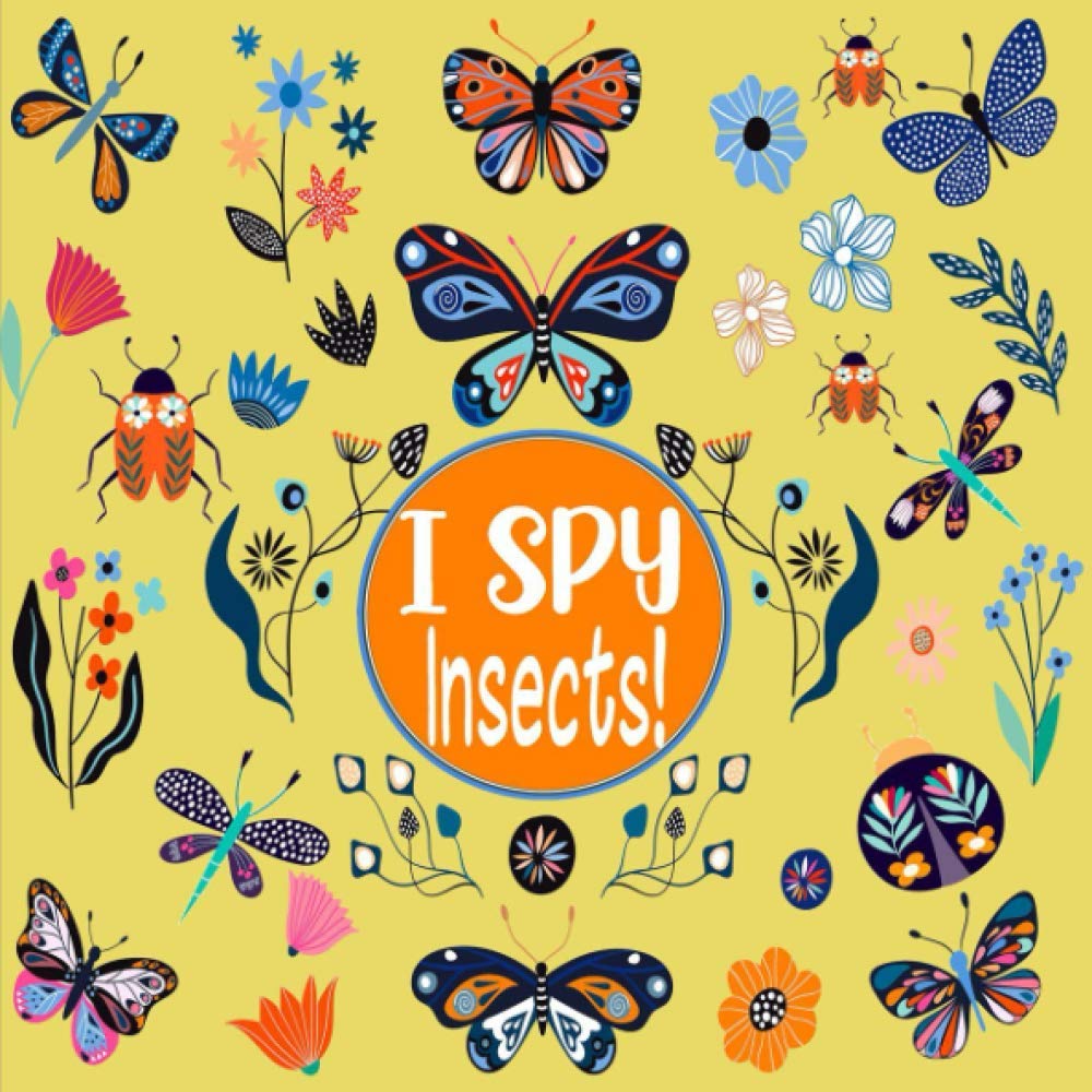 I Spy Insects A Fun Guessing Game For Kids Aged | Desertcart Sri Lanka