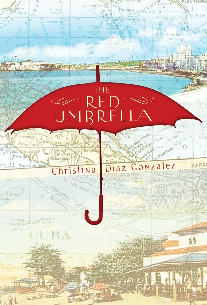 The Red Umbrella: Gonzalez, Christina Diaz: 9780375854897: Amazon.com ...