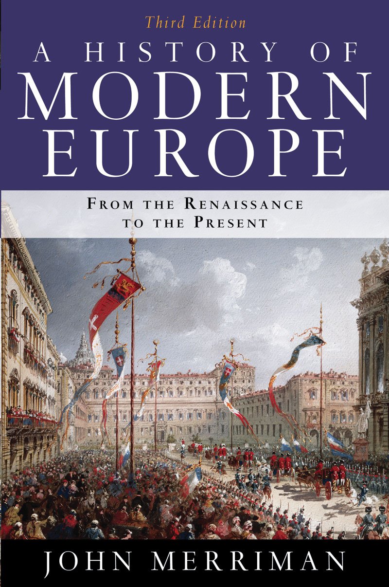 Amazon.com: A History of Modern Europe: From the Renaissan to the ...