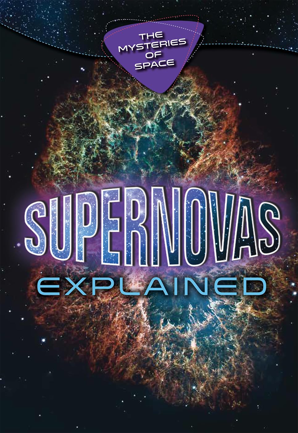 Amazon.com: Supernovas Explained (The Mysteries of Space ...