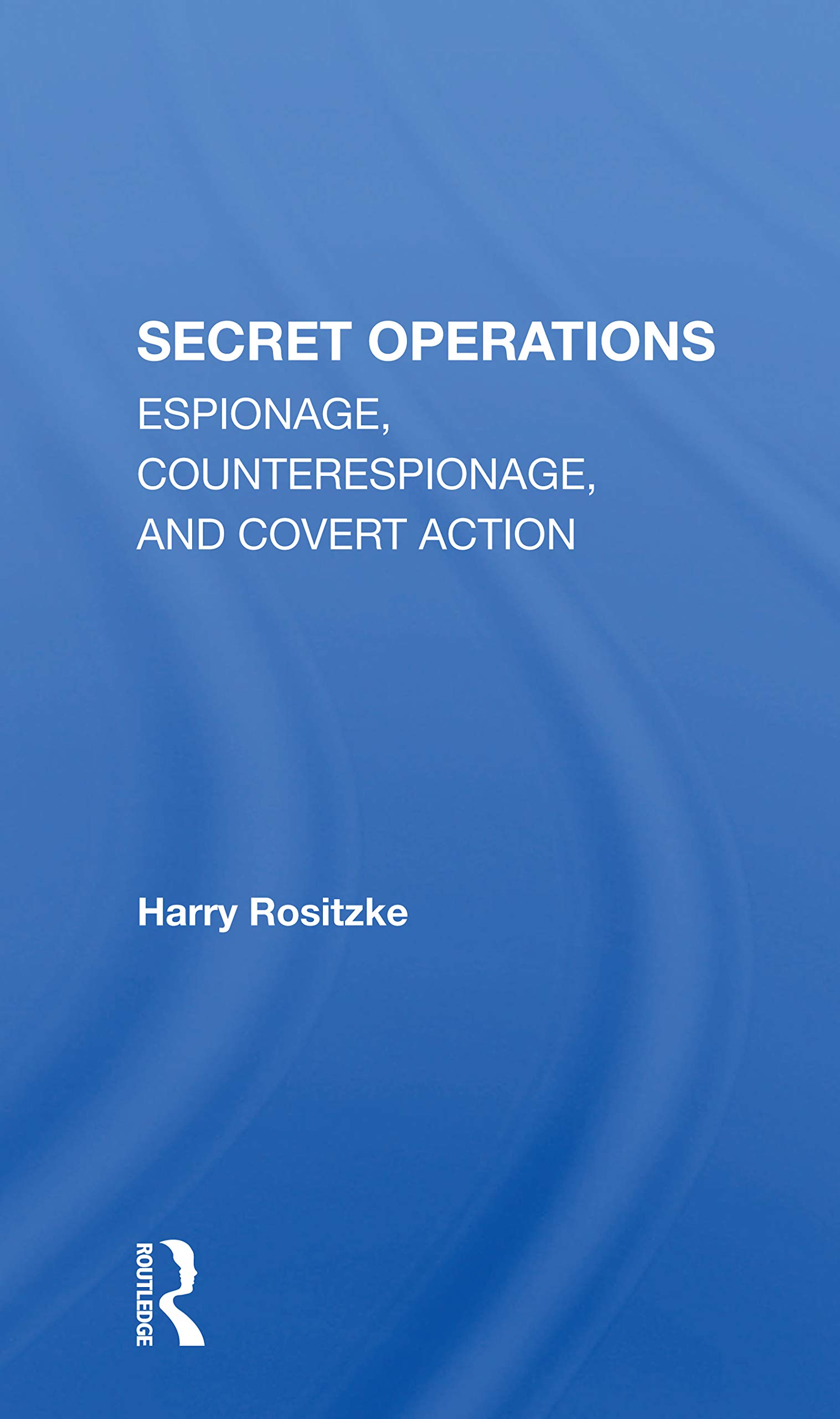 Amazon.com: The Cia's Secret Operations: Espionage, Counterespionage ...